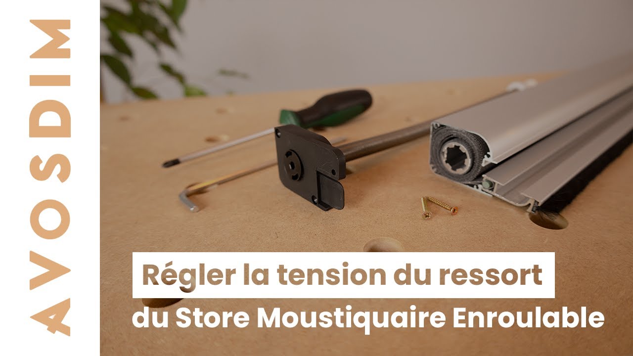 Comment régler la tension du ressort du Store Moustiquaire Enroulable ...