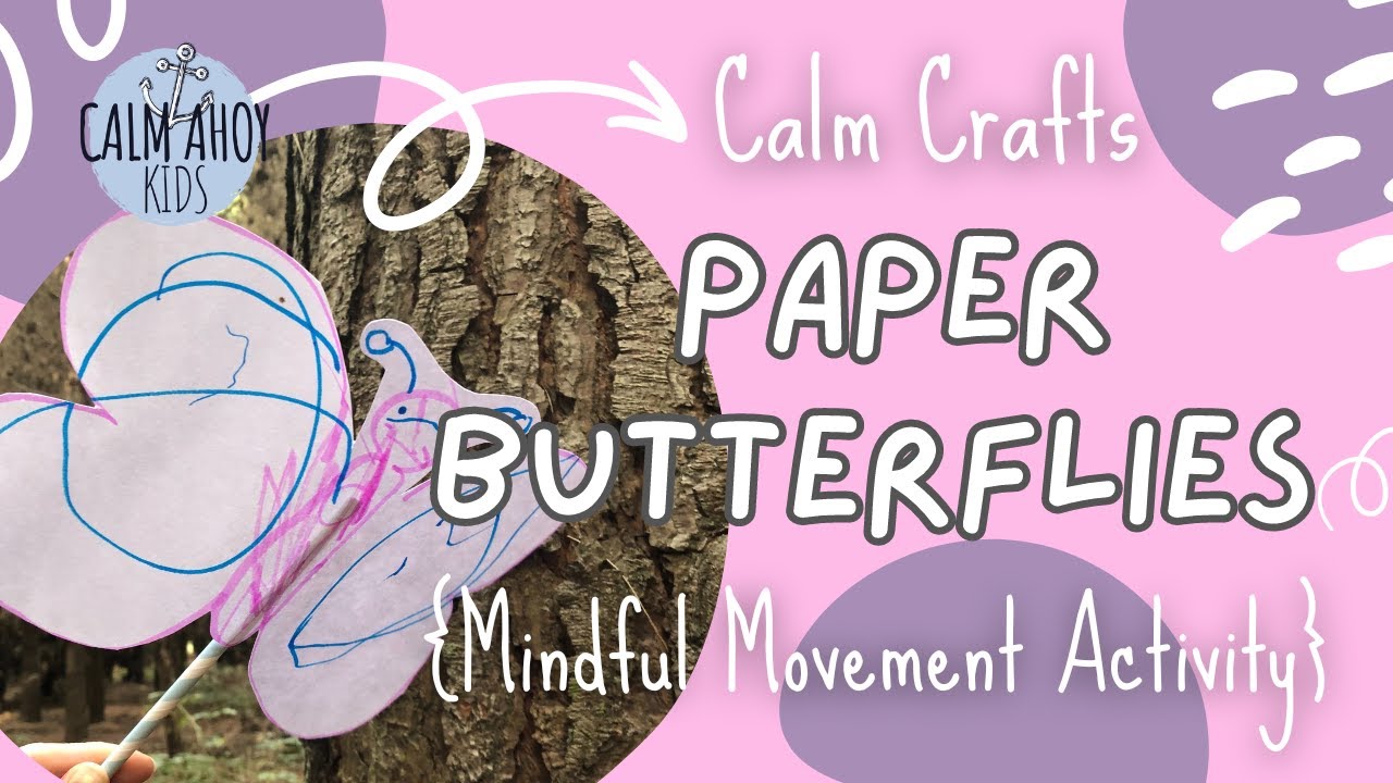 Paper Butterfly Mindful Movement Craft for Kids - YouTube