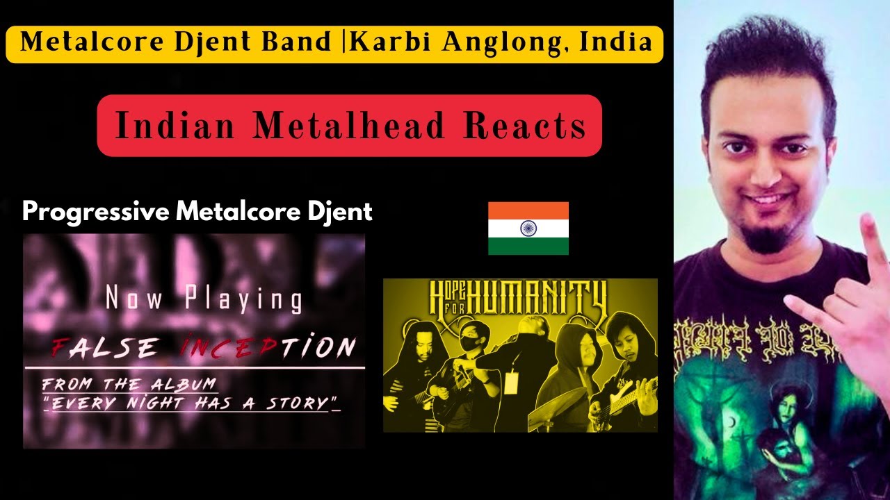Metalcore Djent Band From Karbi Anglong, India | Hope For Humanity ...