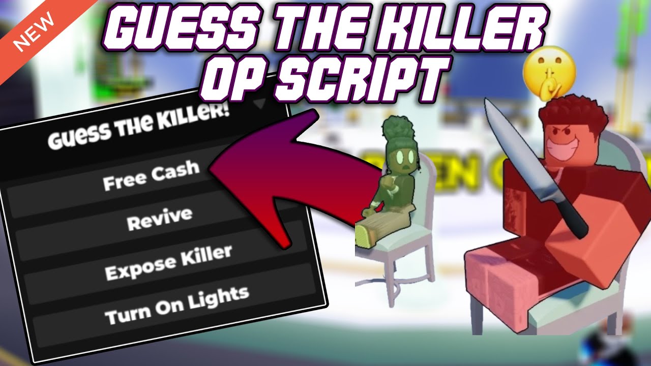 [NEW] Guess the Killer! 😱 OP Script (2025) PASTEBIN - Free Cash ...