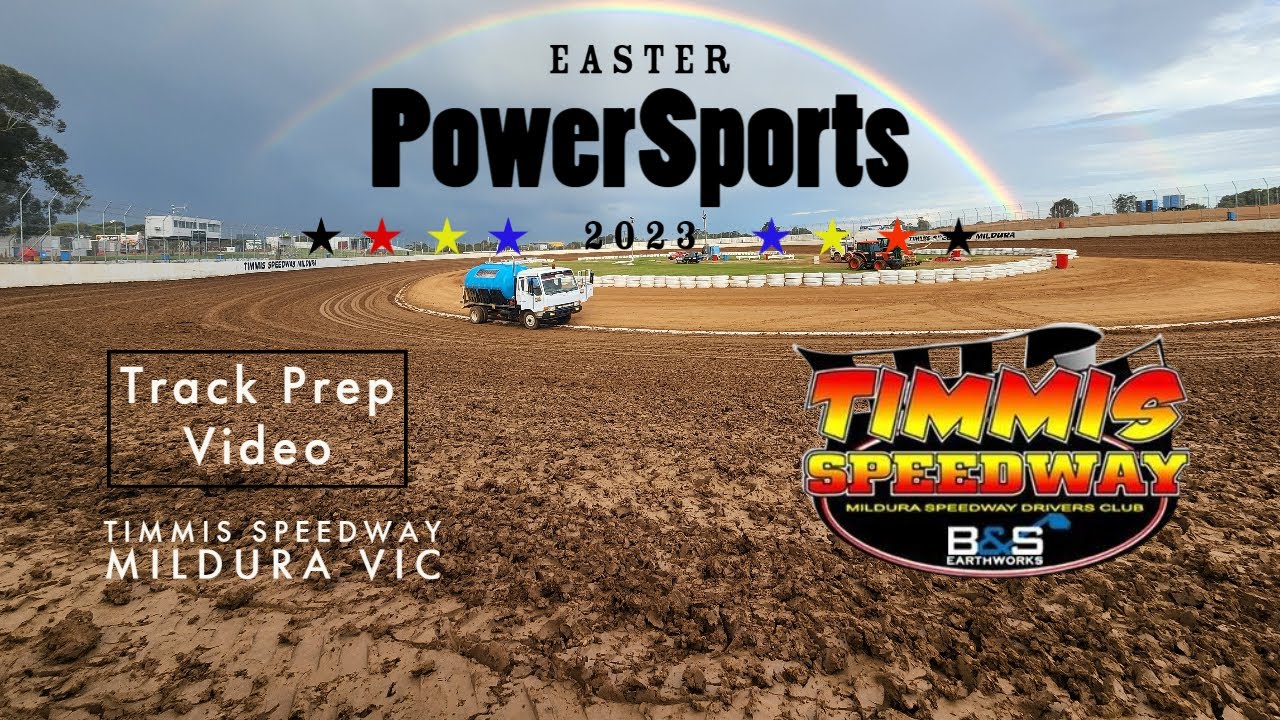 Easter Powersports, Timmis Speedway Mildura Track Prep 2023. - YouTube