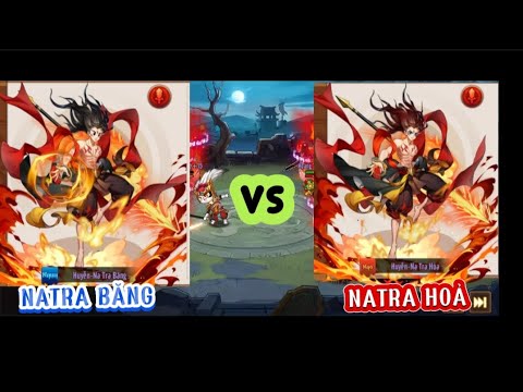 3Q legend Natra BĂNG (+7) vs Natra HOẢ (+8) mãn nhãn ( video để tham ...