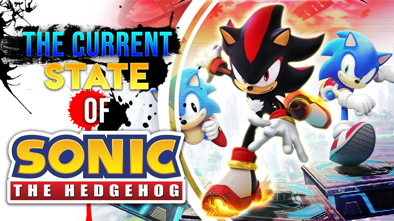 The Current State of the Sonic Franchise - YouTube