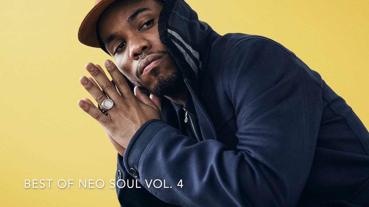 BEST OF NEO SOUL VOL. 4 - YouTube