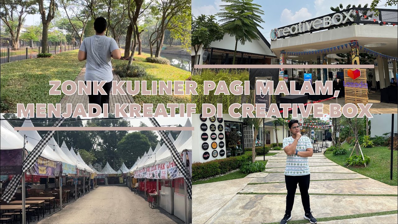 PAGI HARI DI BINTARO, ZONK KULINER PAGI MALAM & MENGUNJUNGI CREATIVE ...
