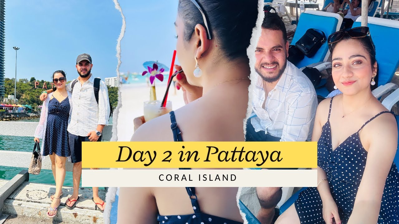 Day 2 in pattaya || coral island || Ei toh jibon - YouTube