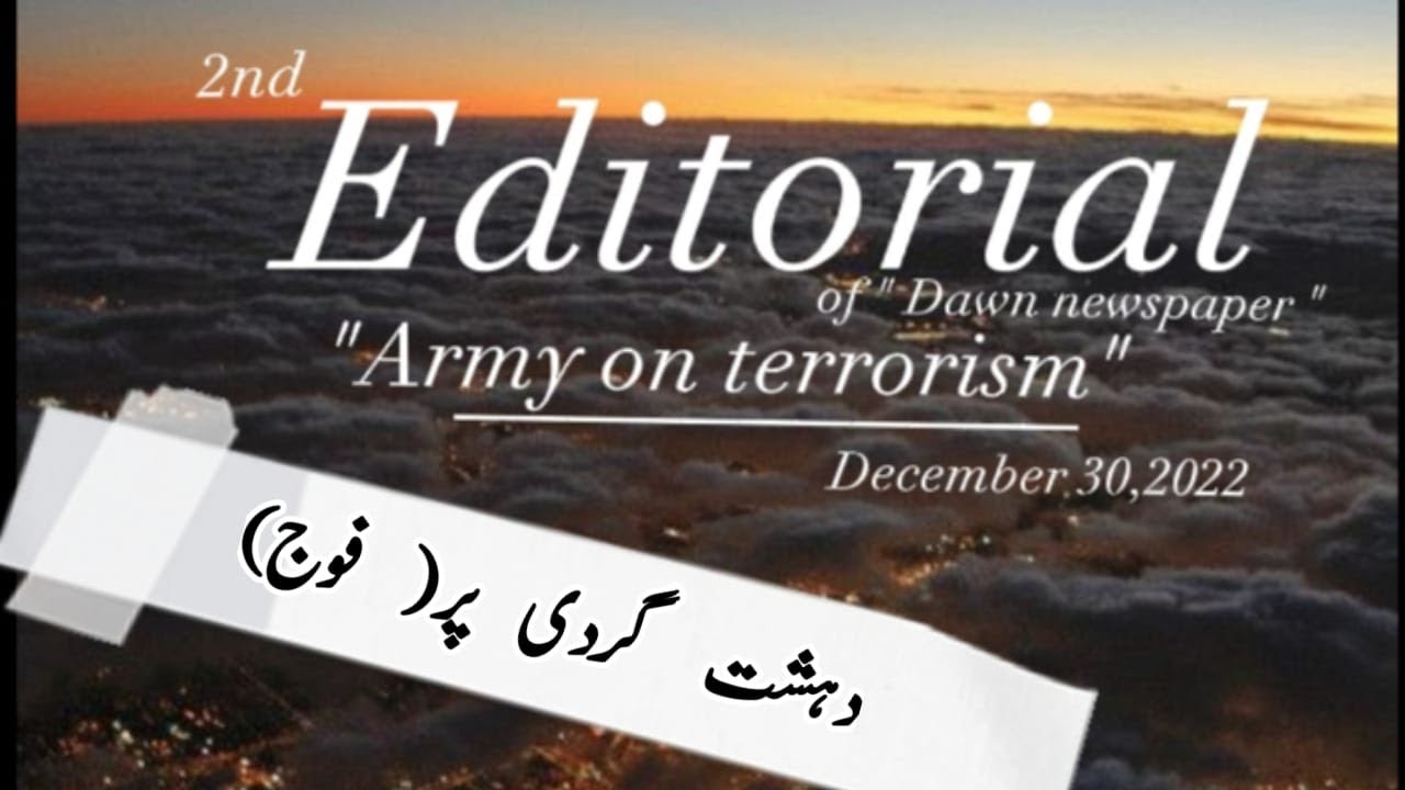 Army on terrorism Dawn Editorial || Dawn Editorials Translational ...