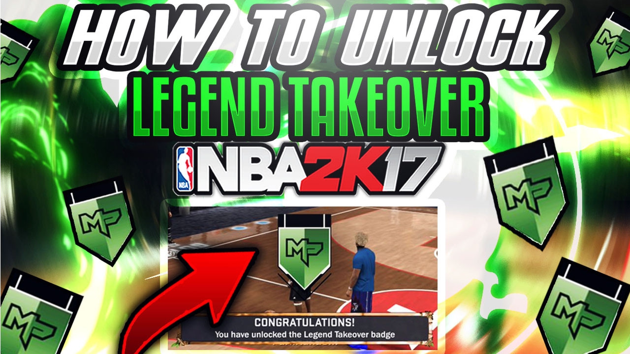 NBA 2K17 • HOW TO UNLOCK LEGEND TAKEOVER PARK BADGE! BOOSTS TEAMMATES ...