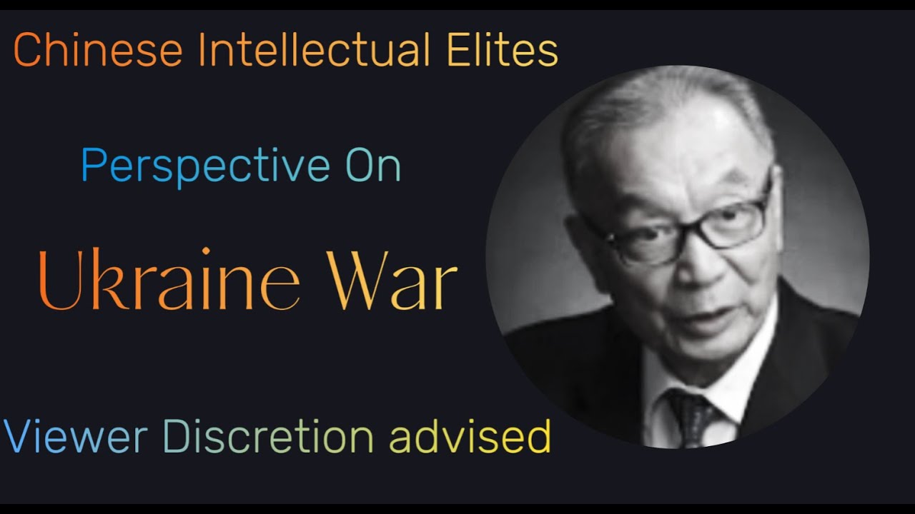 (Ep.16) Chinese Intellectual Elites perspective on Ukraine War - YouTube
