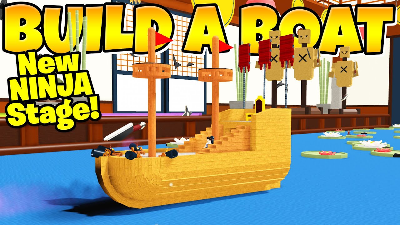 NINJA STAGE UPDATE! *New weekly stage!* Build a Boat - YouTube