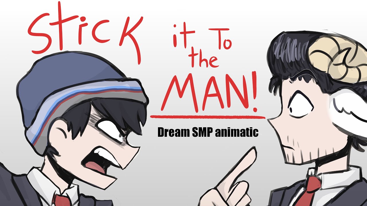 Stick It to the man (Dream SMP animatic) - YouTube
