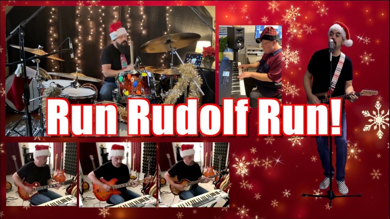 Our version of the Chuck Berry Christmas classic...Run Rudolph Run ...