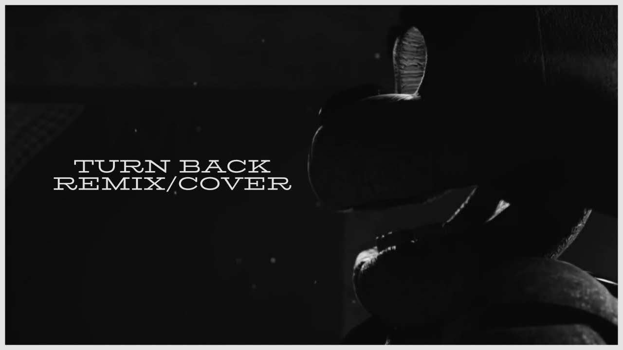 FNAF SONG "Turn Back" (Remix/Cover) | Instrumental | - YouTube