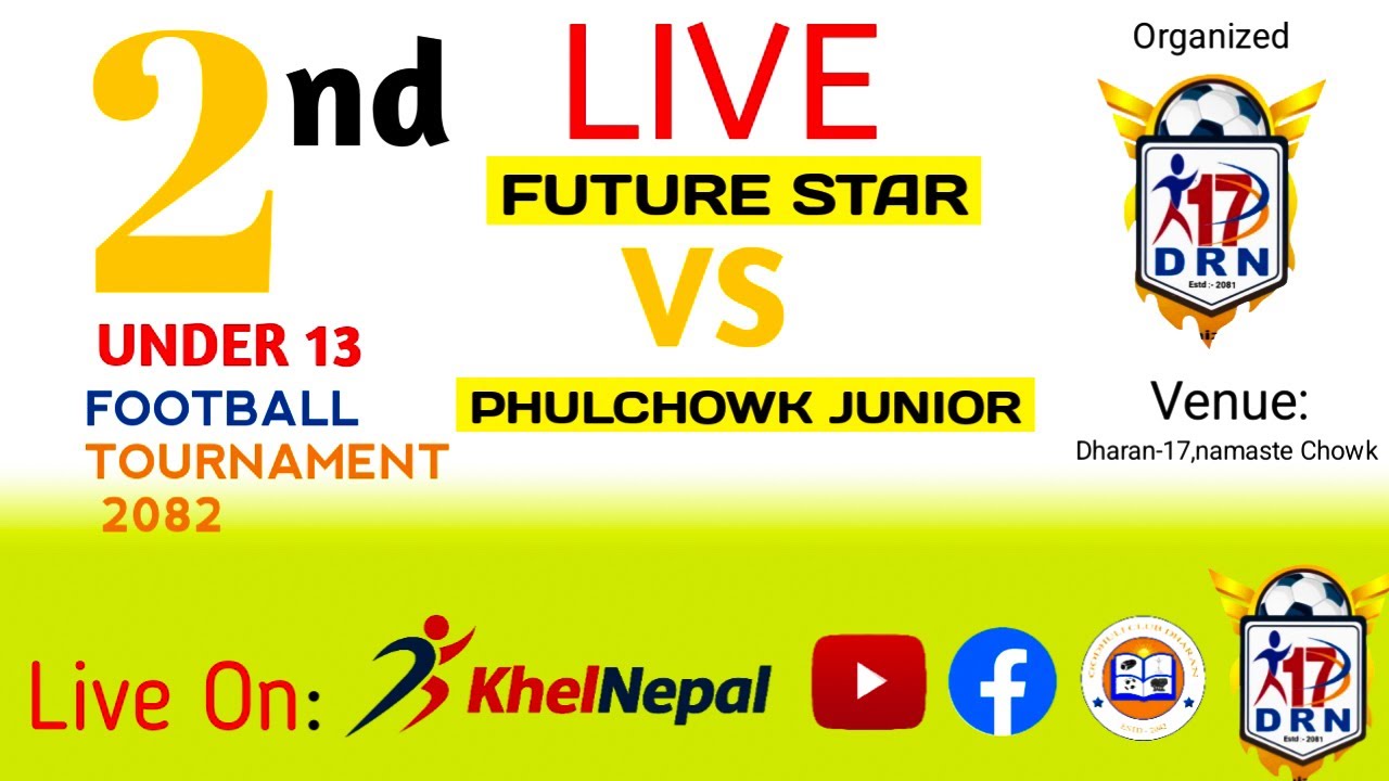 2ND U13 FOOTBALL TOURNAMENT 2082/ FUTURE STAR VS POOLCHOWK FOOTBALL ...