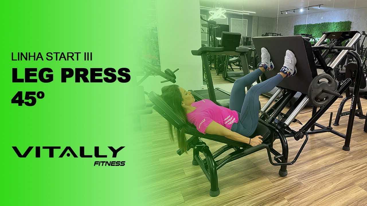 Treino Leg Press 45 Start II Vitally - YouTube