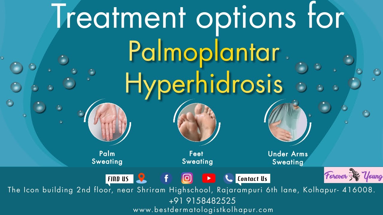 PALMOPLANTAR HYPERHIDROSIS - YouTube