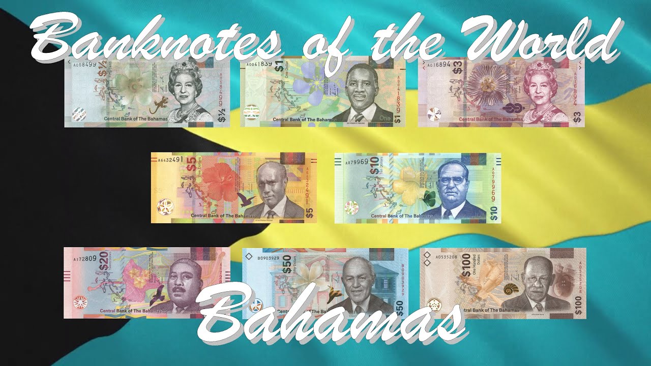 Banknotes of the World - Bahamas. Bahamian Dollar. - YouTube