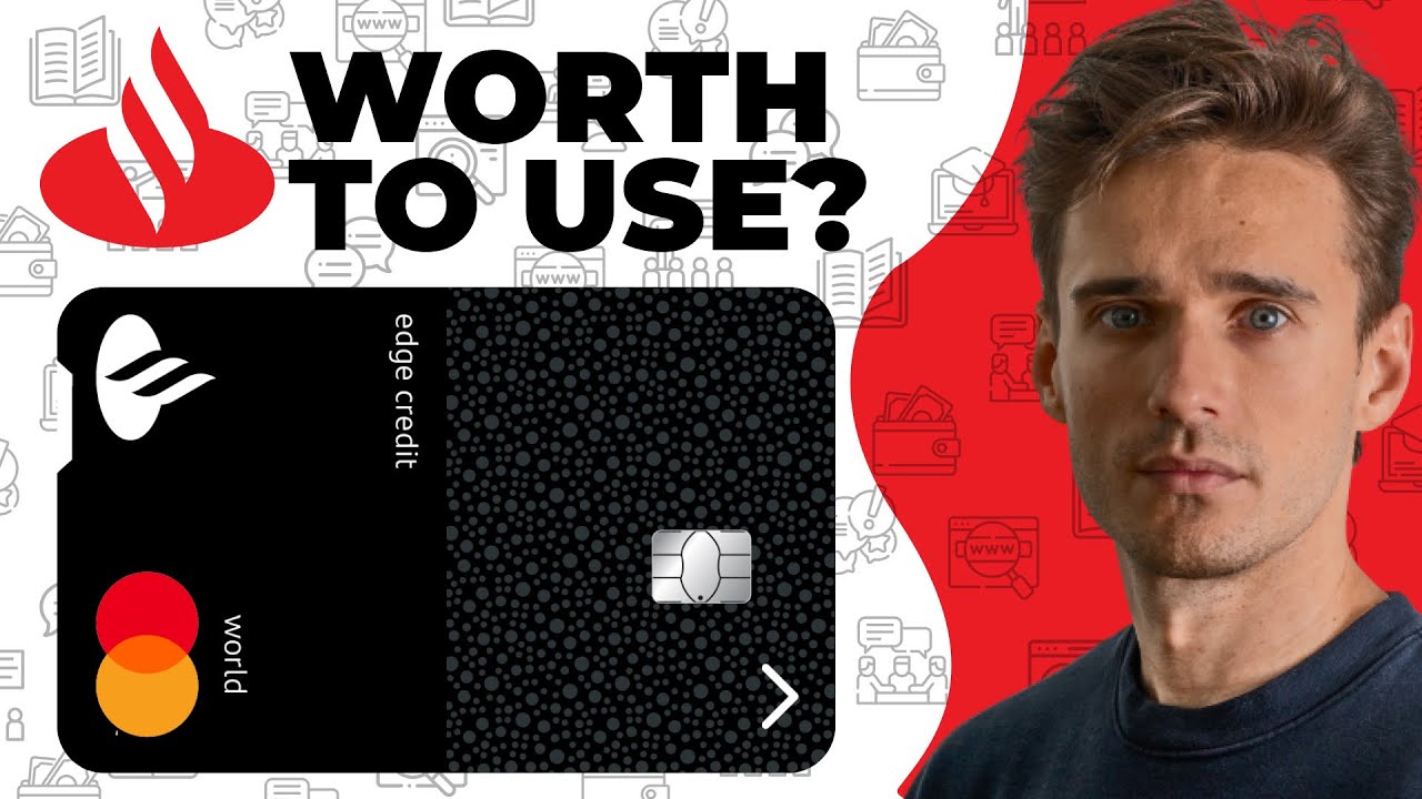 Santander Edge Credit Card Review - Watch Before you Apply - YouTube