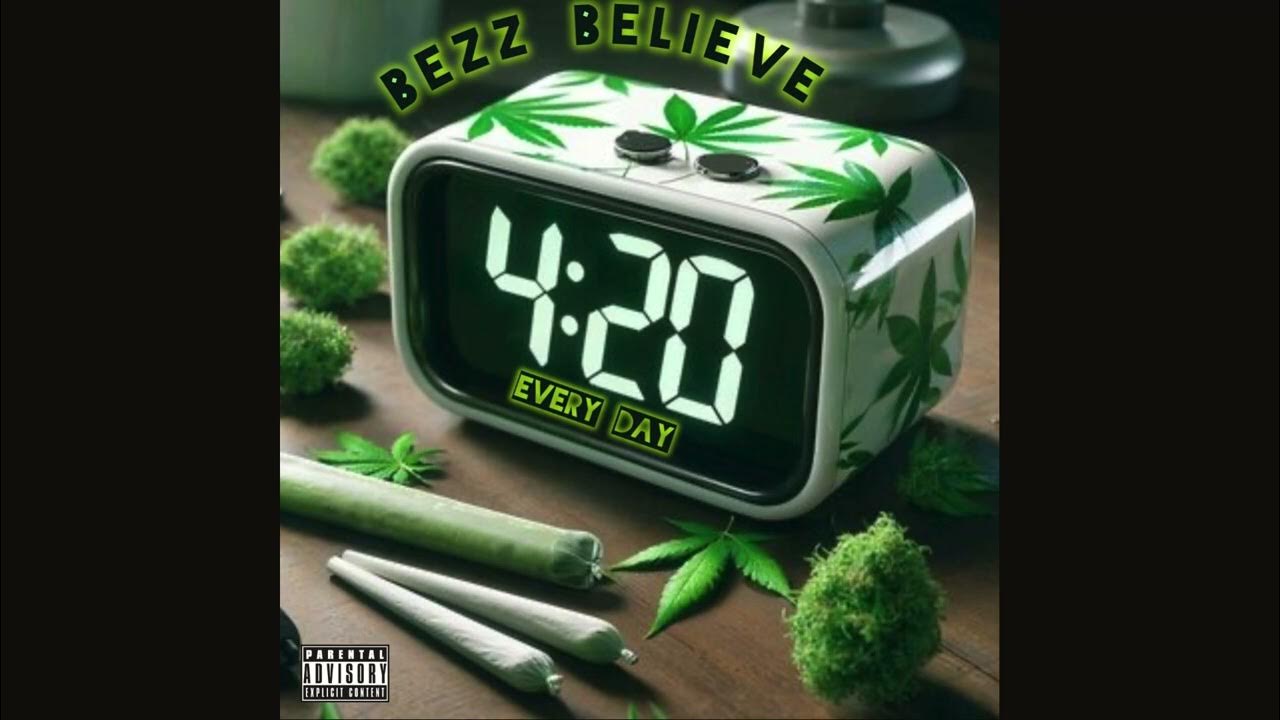 Bezz Believe - 420 Everyday (Official Audio) - YouTube