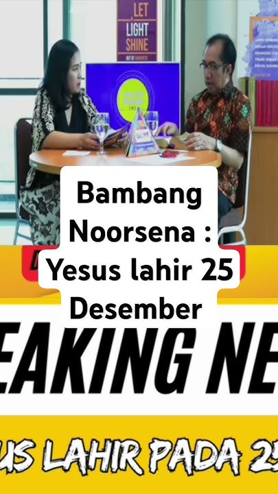 Bambang Noorsena: Yesus Lahir 25 Desember - YouTube