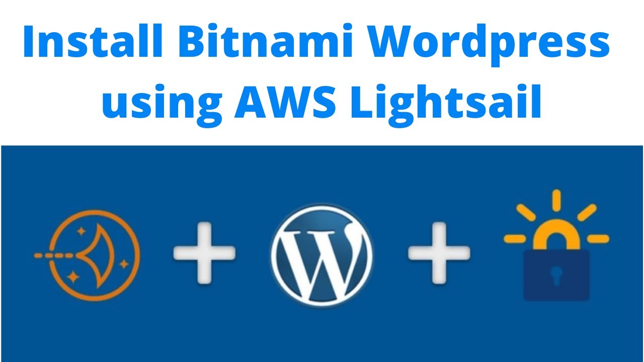 Create Wordperss Site Using Amazon Lightsail and Bitnami Image - YouTube