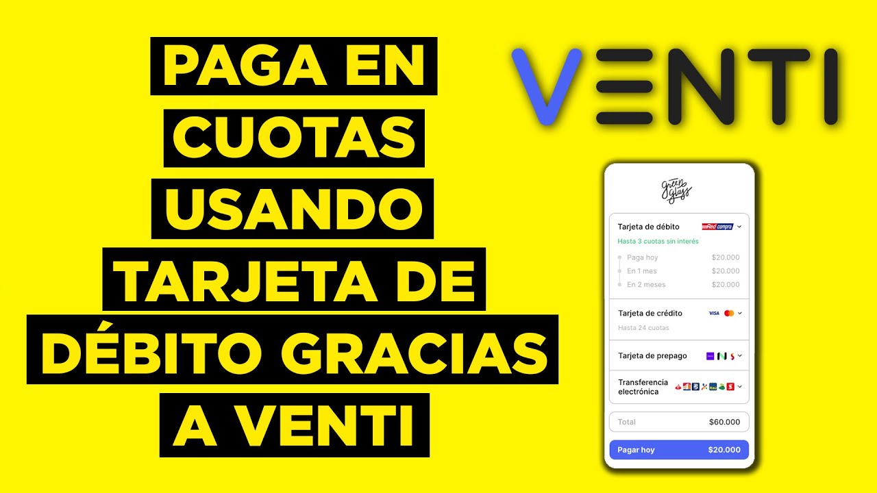 Paga En Cuotas Con Tarjeta De Debito Usando VentiPay - YouTube
