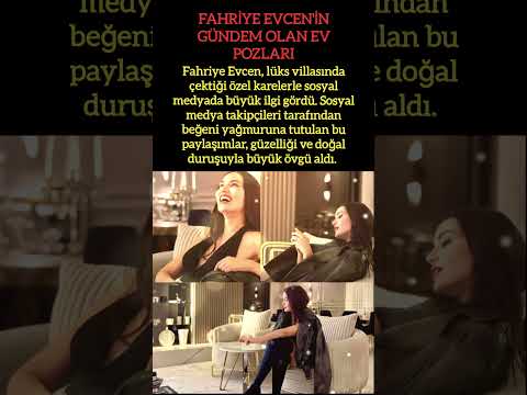 FAHRİYE EVCEN'İN GÜNDEM OLAN EV POZLARI
