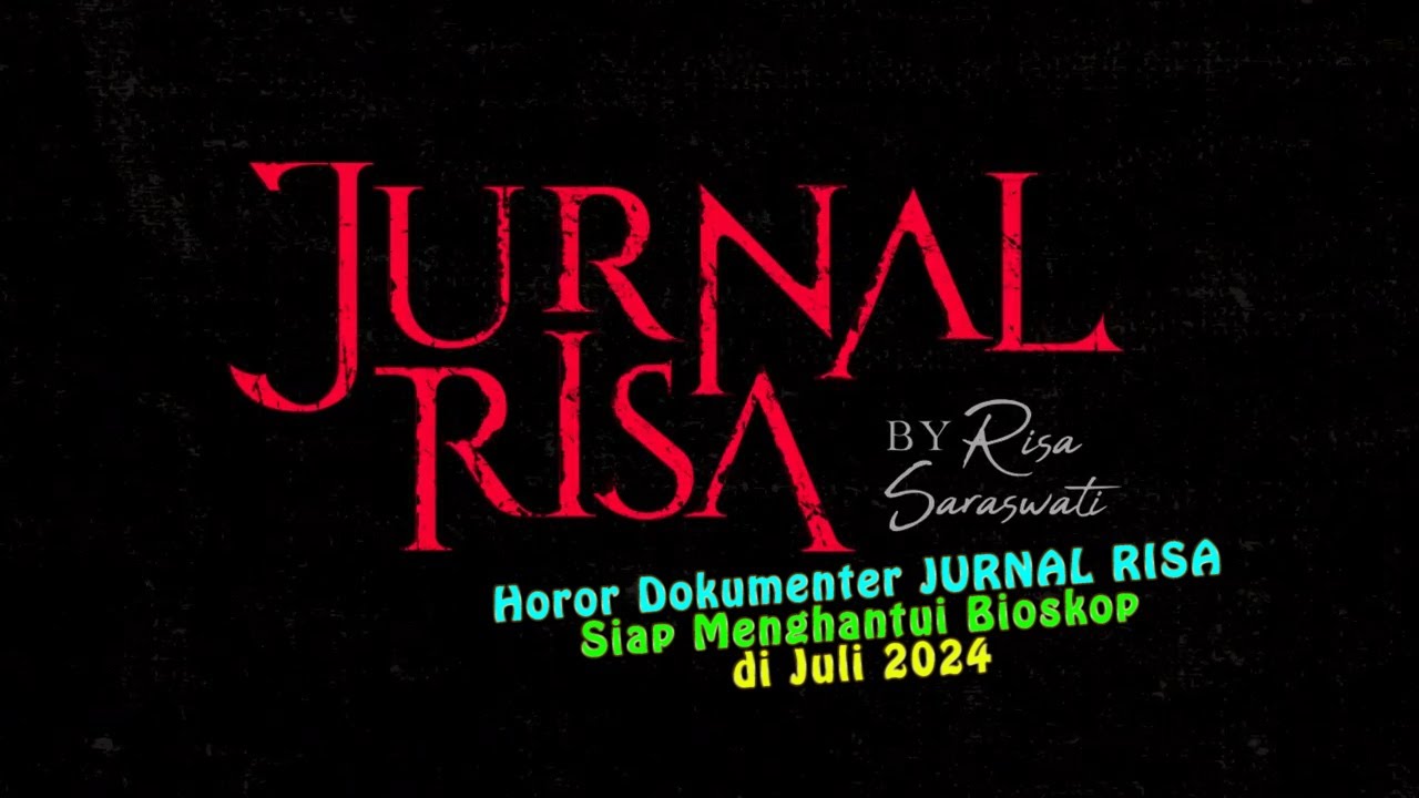 Horor Dokumenter JURNAL RISA Siap Menghantui Bioskop di Juli 2024 - YouTube