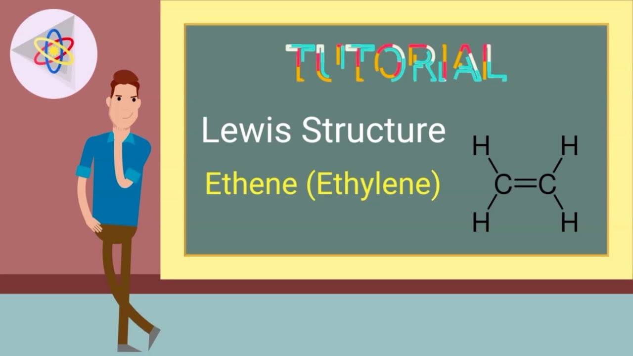 [FSH ED] TUTORIAL VIDEO: Lewis Structure of Ethylene (Ethene) and Pi ...