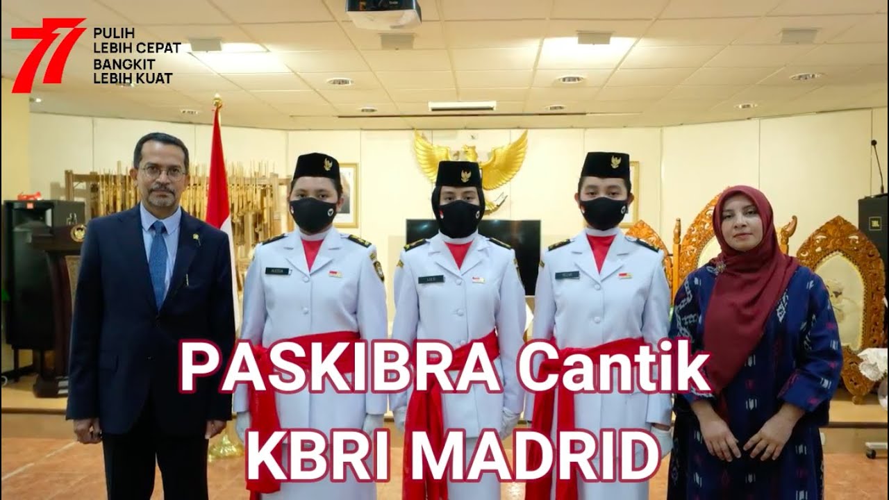 PASKIBRA Cantik KBRI Madrid - YouTube