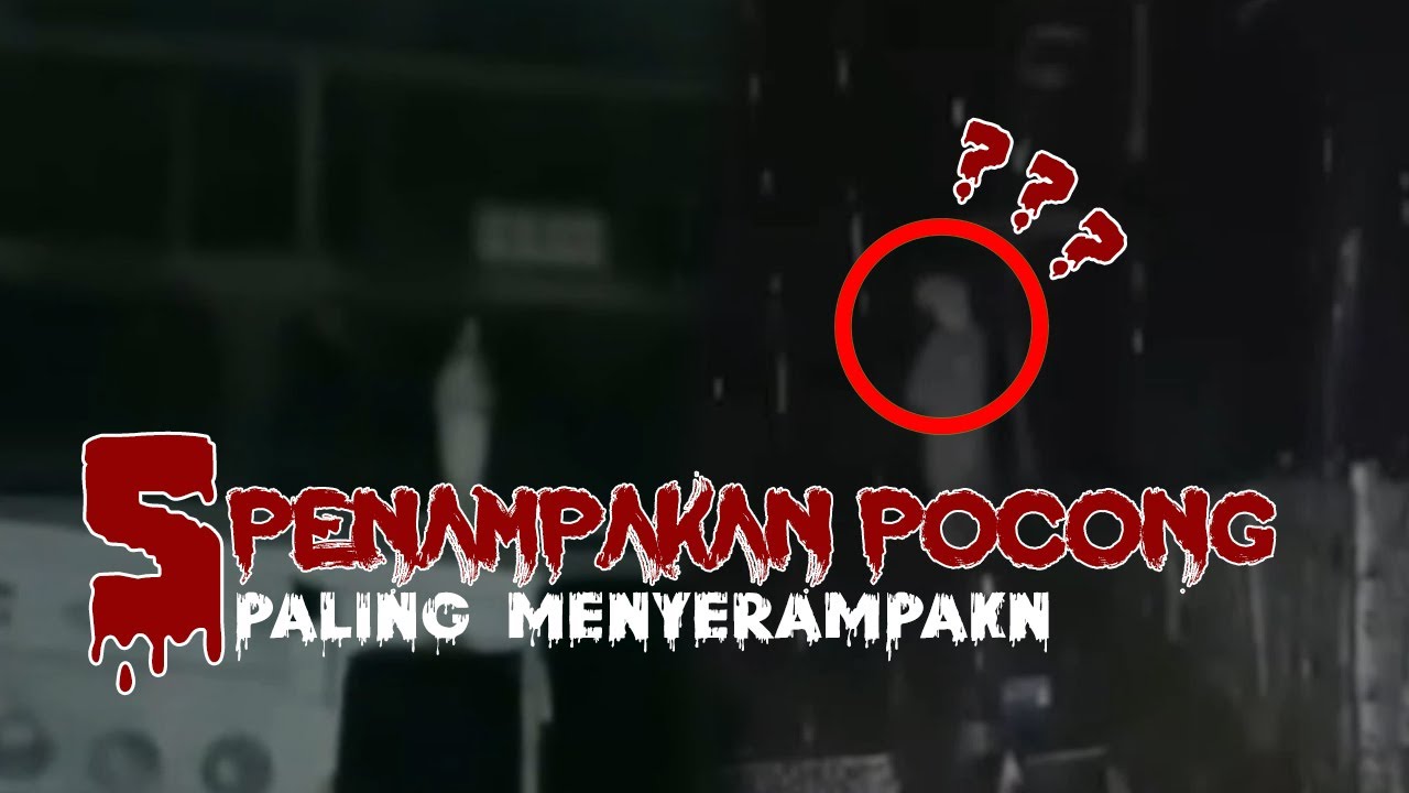 POCONG KELILING ? 5 PENAMPAKAN POCONG TERJELAS DAN MENYERAMKAN ! - YouTube