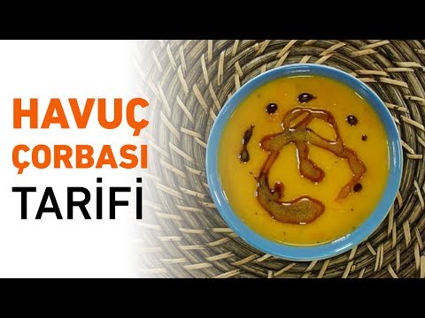 Havuç Çorbası Tarifi | Havuçlu Çorba Nasıl Yapılır?