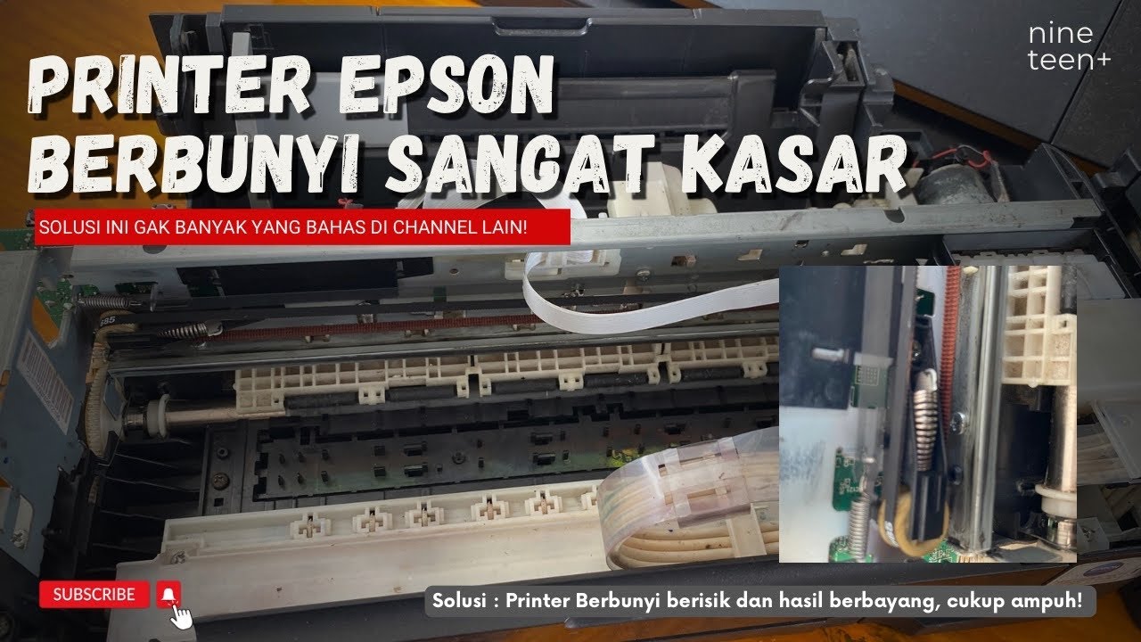 Solusi Printer Epson berbunyi keras dan Hasil Print kurang baik! Jarang ...