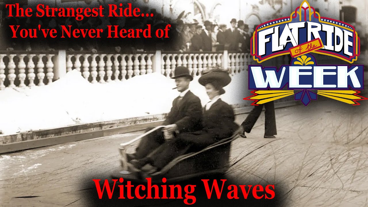 Witching Waves - The Strangest Ride You've Never Heard of - Flat Ride ...