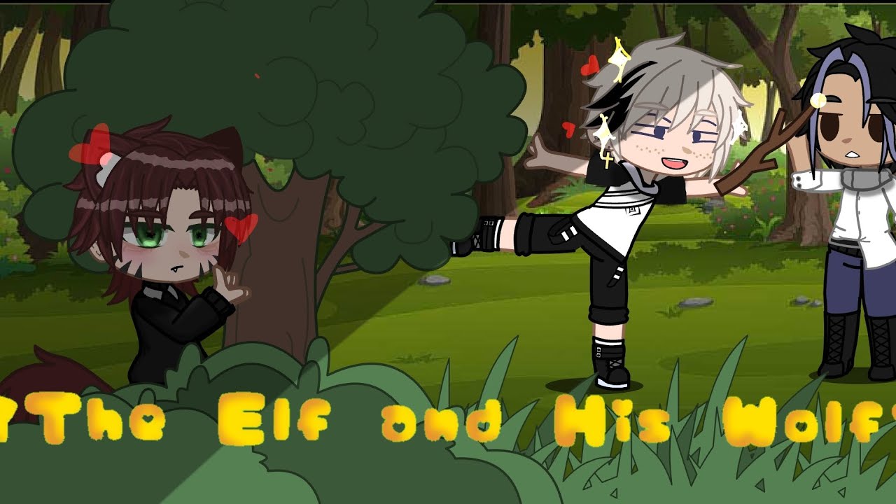 ☆The Elf and His Wolf☆ BL] 1/?/ - YouTube