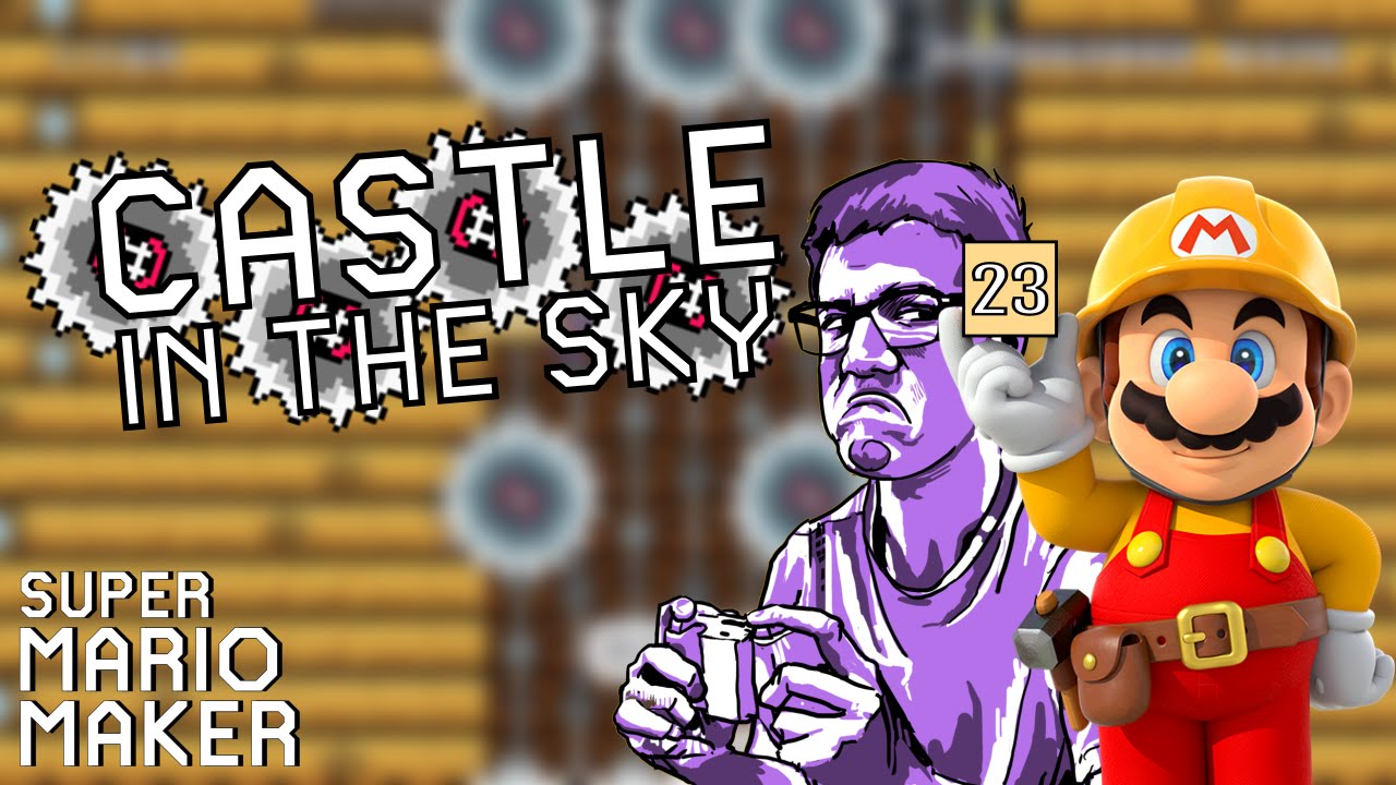 CASTLE IN THE SKY V4 | Mario Maker #23 - YouTube