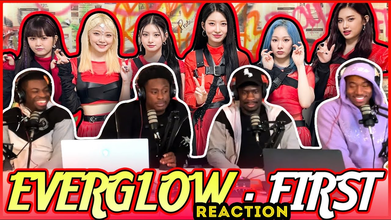 EVERGLOW (에버글로우) - FIRST MV | Reaction - YouTube