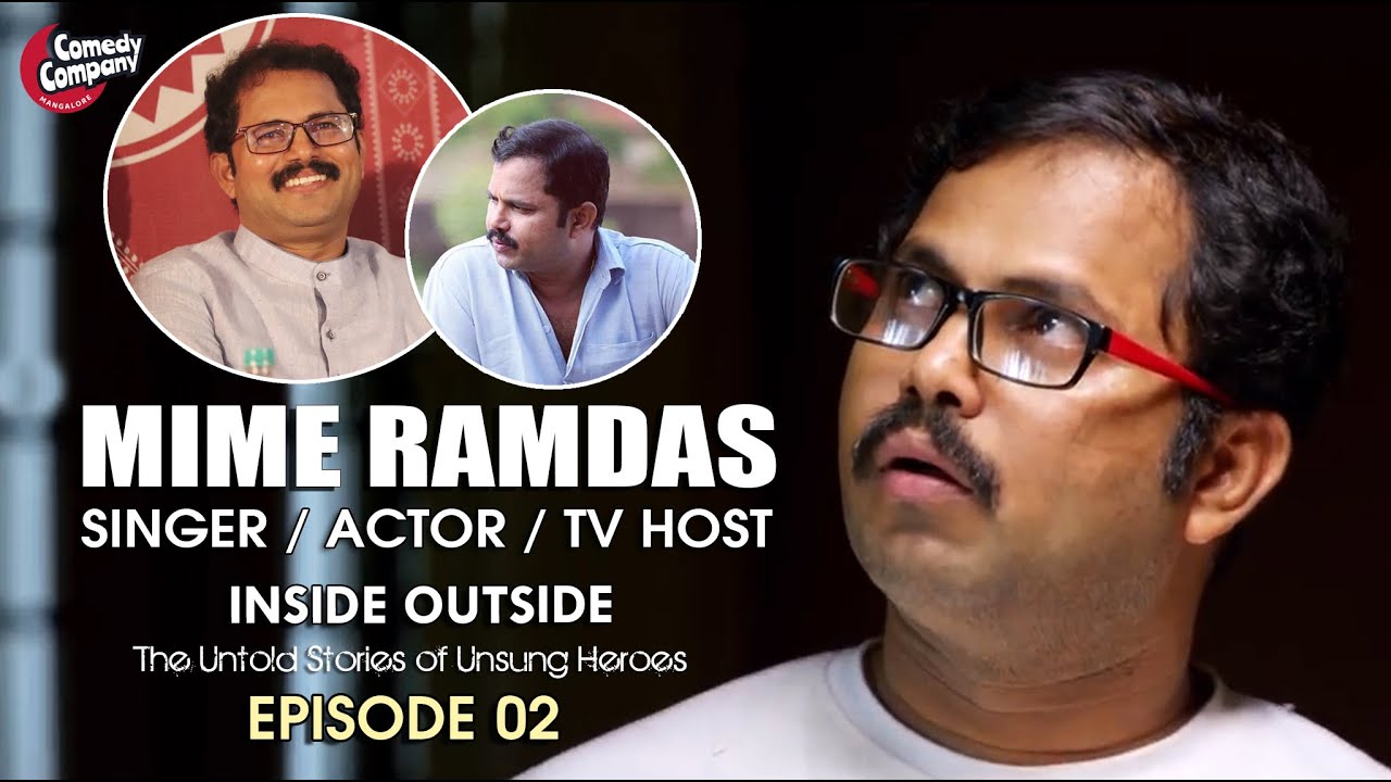 Mime Ramdas | Singer/Actor/TV Host | INSIDE OUTSIDE | Part 2 |Comedy ...