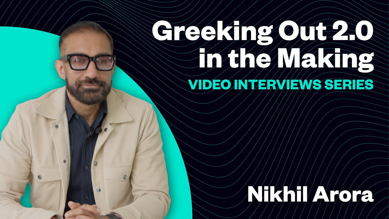 Greeking Out 2.0 - Video Interviews Series: Nikhil Arora - YouTube