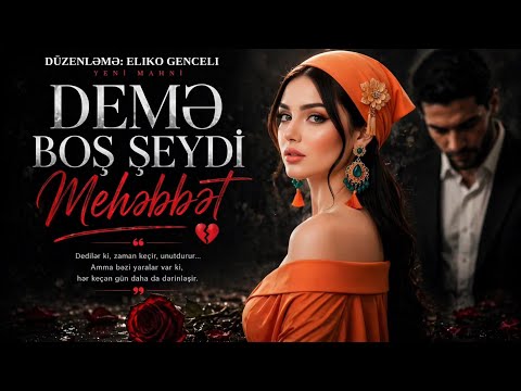 Demə Boş Şeydir Məhəbbət - Deep Bass Remix / 2026 (TikTok Hit)