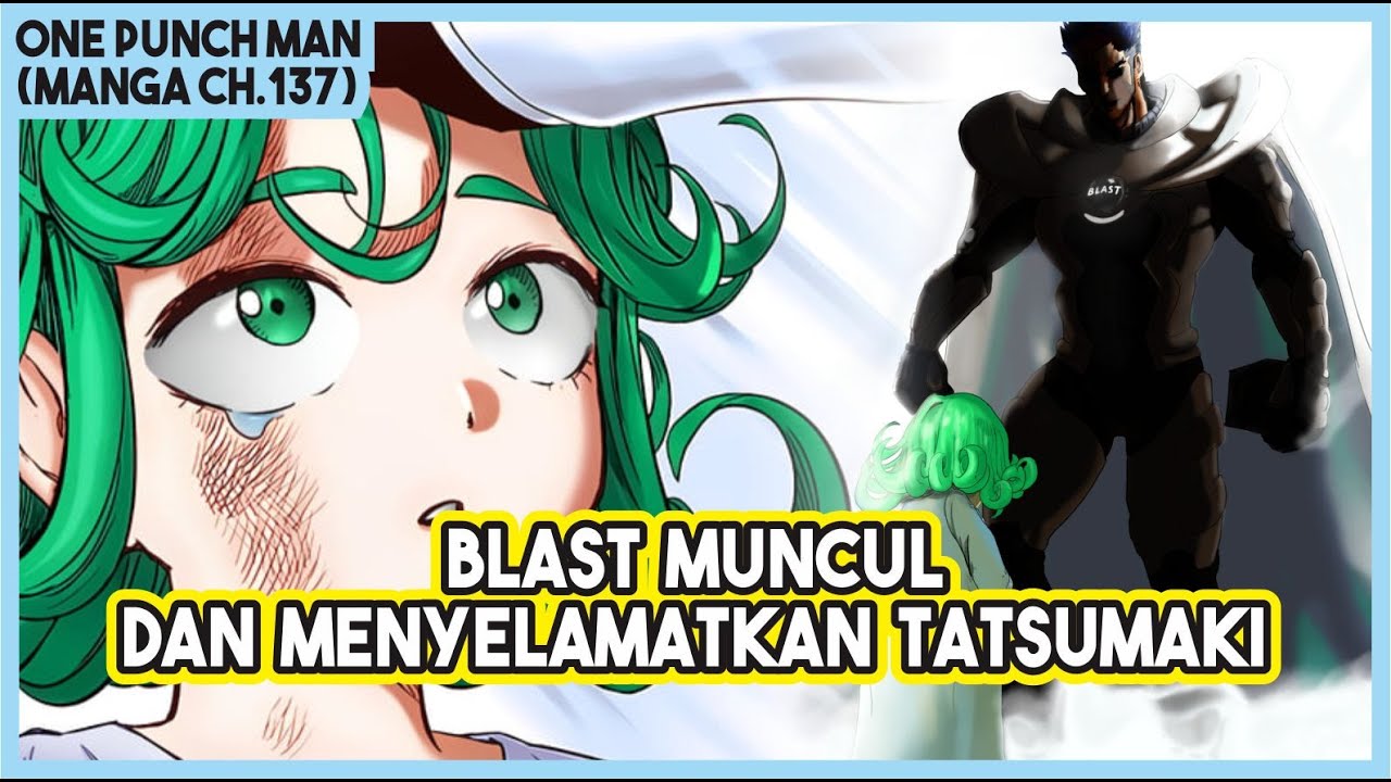 (Manga OPM 137) | BLAST DATANG dan Menyelamatkan Tatsumaki dari ...