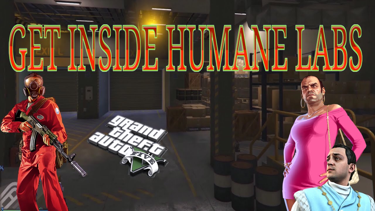 Gta 5 How to get inside the HUMANE LABS after patch 1.31 ( PS4 & XBOX ...