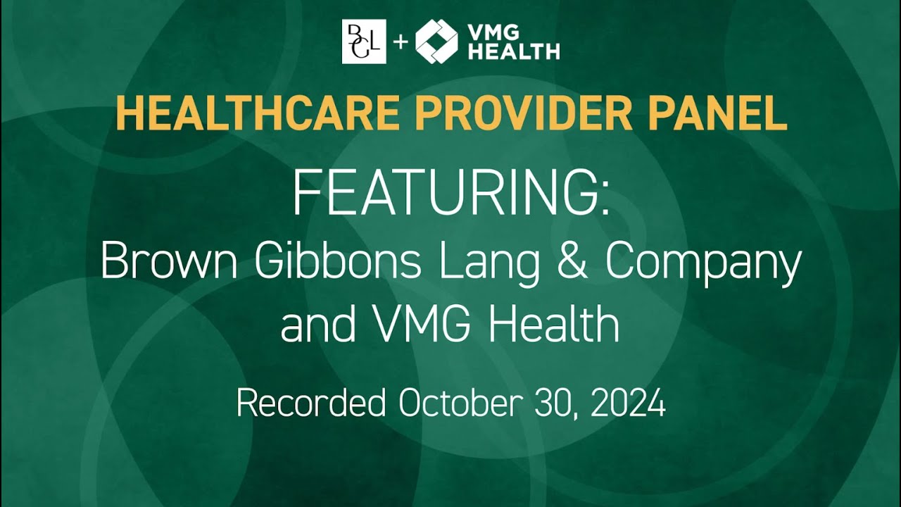 Healthcare Provider Panel Roundtable Discussion - Featuring BGL & VMG ...