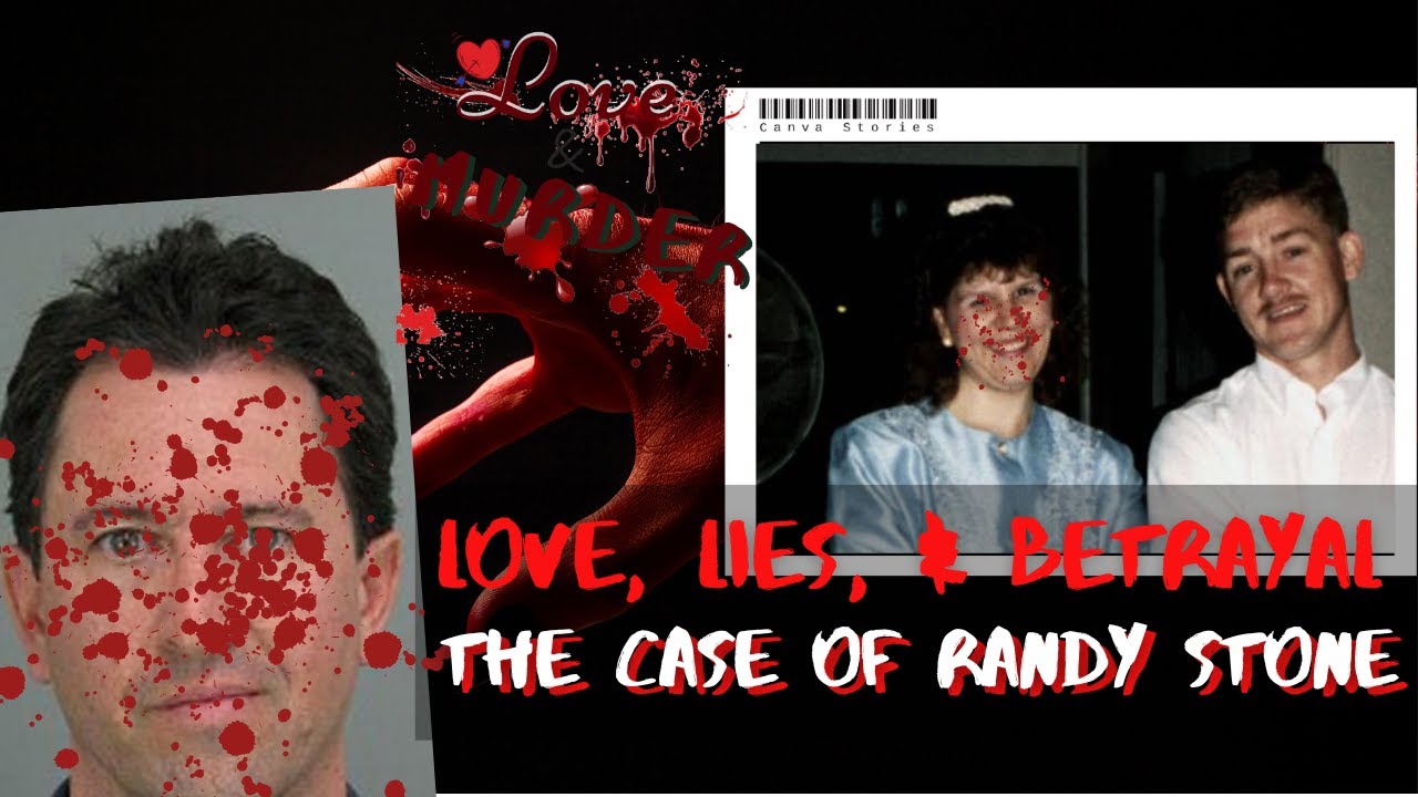Love, Lies, and Betrayal - The Case of Randy Stone - #truecrimestories ...
