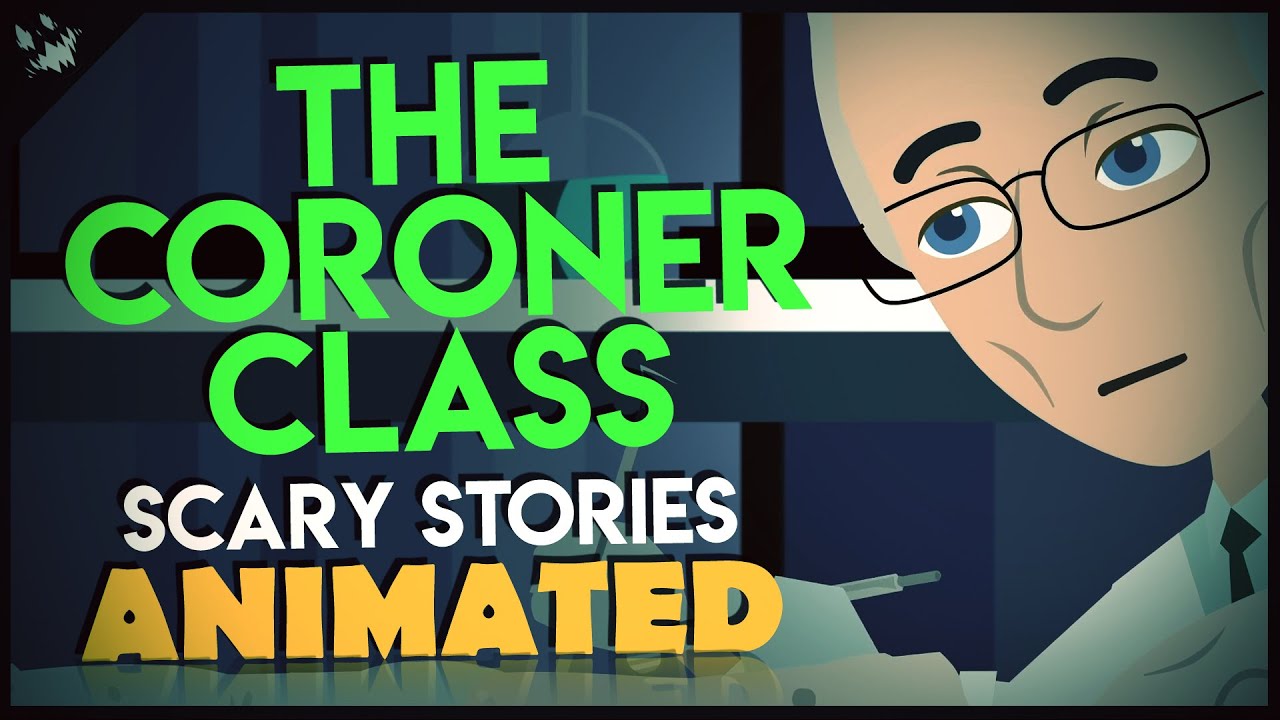The Coroner Class - Scary Stories Animated - YouTube