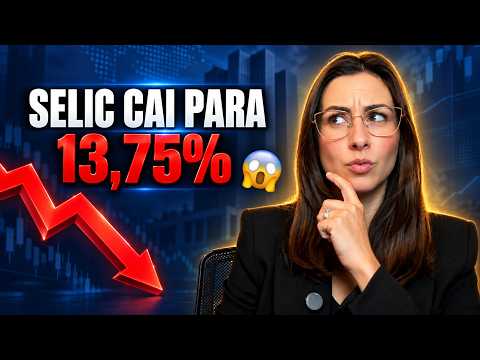 Selic caiu para 13,75%! Onde investir após a queda da Selic?