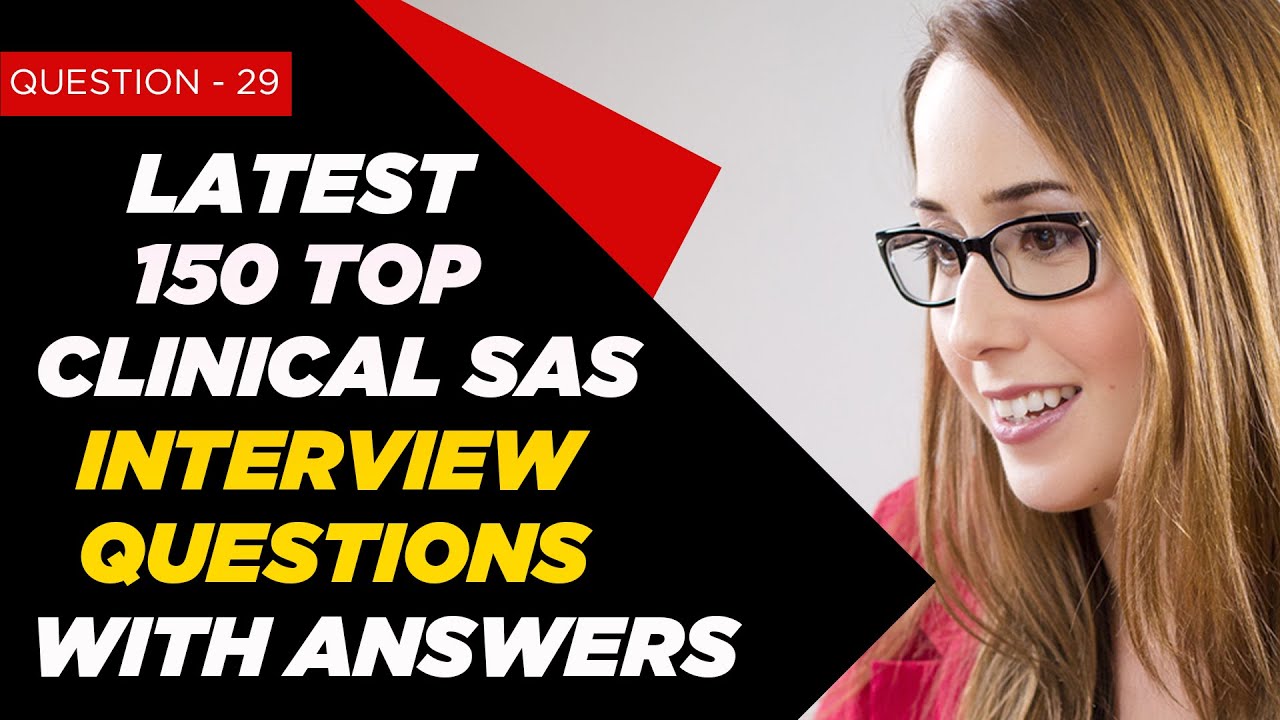 Clinical SAS Interview Questions and Answers for Freshers & 2 - 3 Years ...