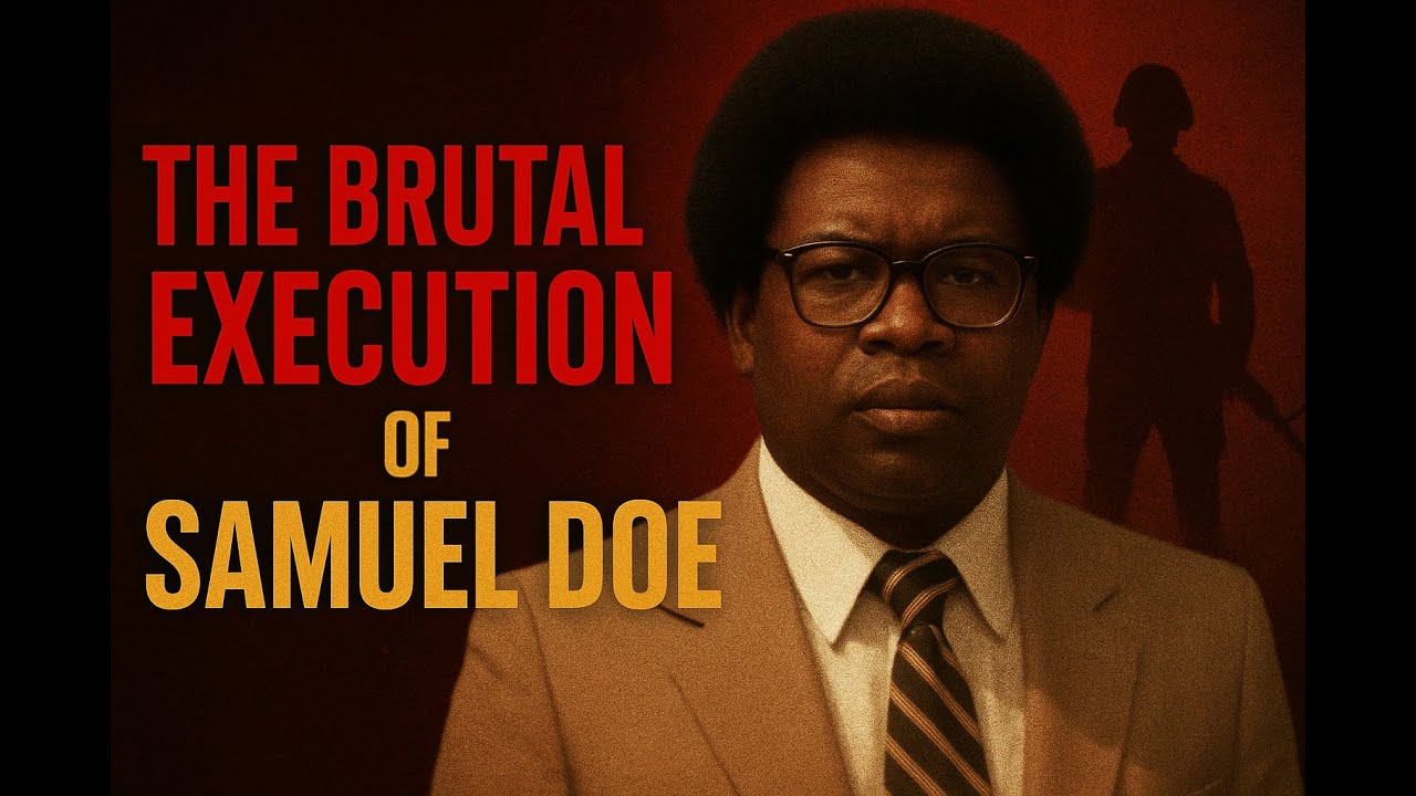 The Brutal Execution of Samuel K Doe – Liberia’s Bloody Coup | Full ...
