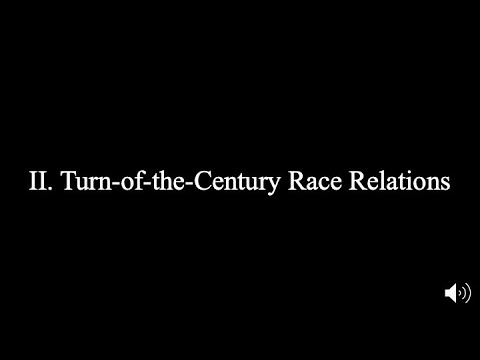 II. Turn of the Century Race Relations - YouTube