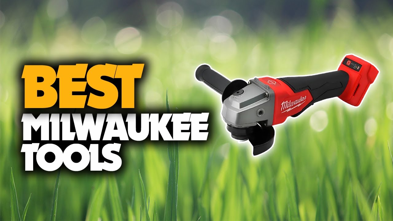 The Best Milwaukee Tools You Should Have - YouTube